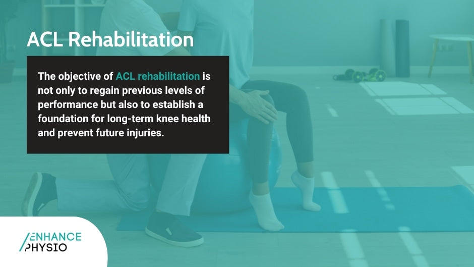 A Comprehensive Guide To ACL Rehabilitation – Enhance Physio