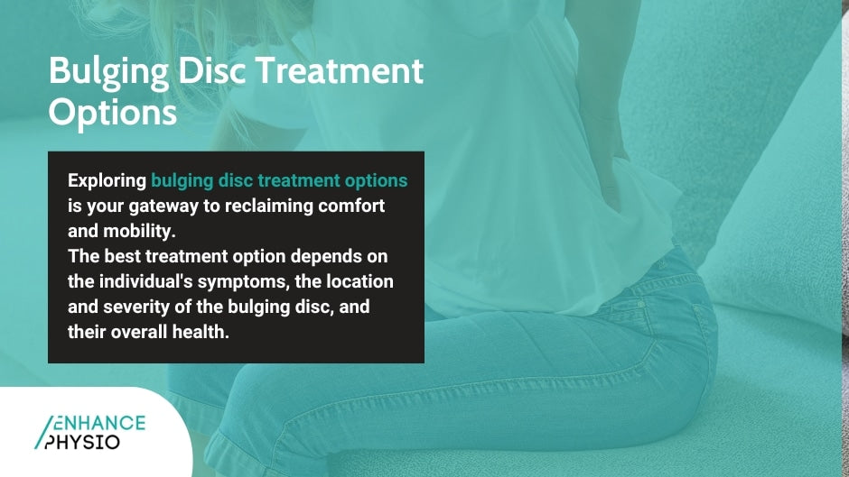 Bulging Disc Treatment Options – Enhance Physio