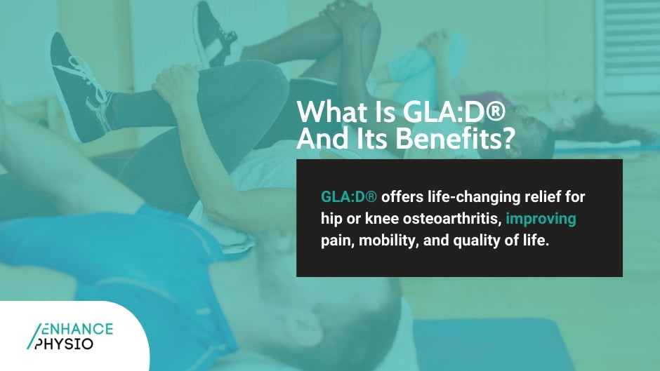What Is GLA:D® And Its Benefits? – Enhance Physio